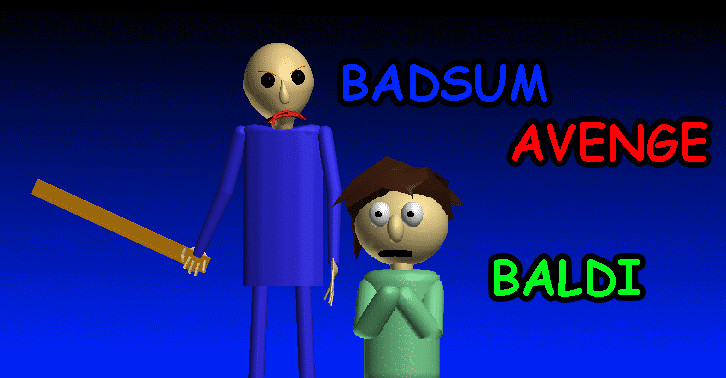 Badsum Avenges Baldi Mod for Baldi's Basics | Baldi Mods