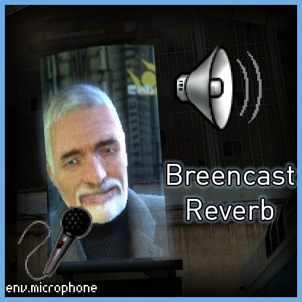 Breencast Reverb Mod for Half-Life 2 | HL2 Mods