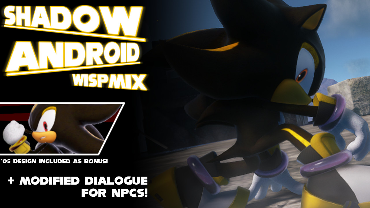 SHADOW ANDROID - WISPMIX Mod for Shadow Generations | SXSGShadow Mods