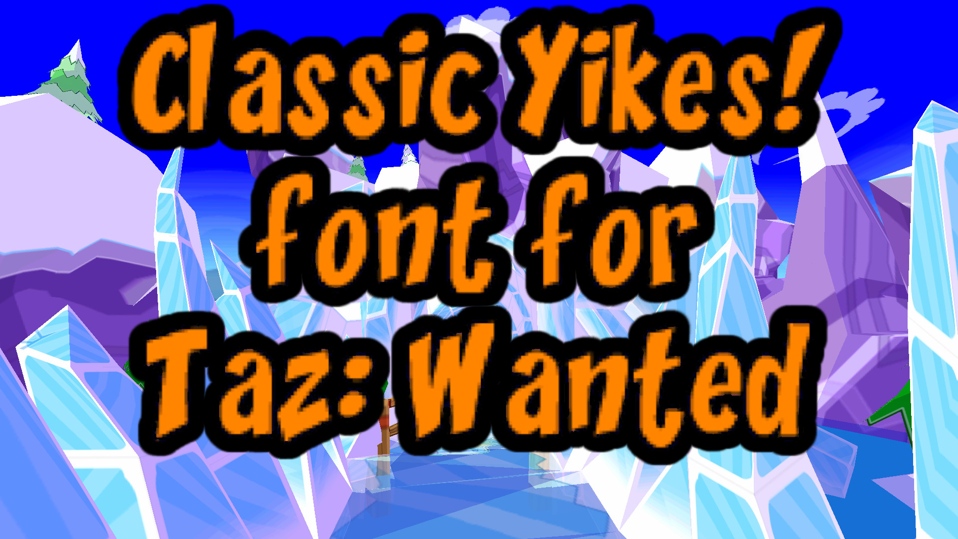 Classic Font Mod for Taz: Wanted | Taz Wanted Mods