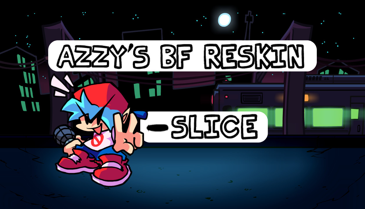 Azzy's BF Reskin & Others (V-Slice) Mod for Friday Night Funkin' | FNF Mods