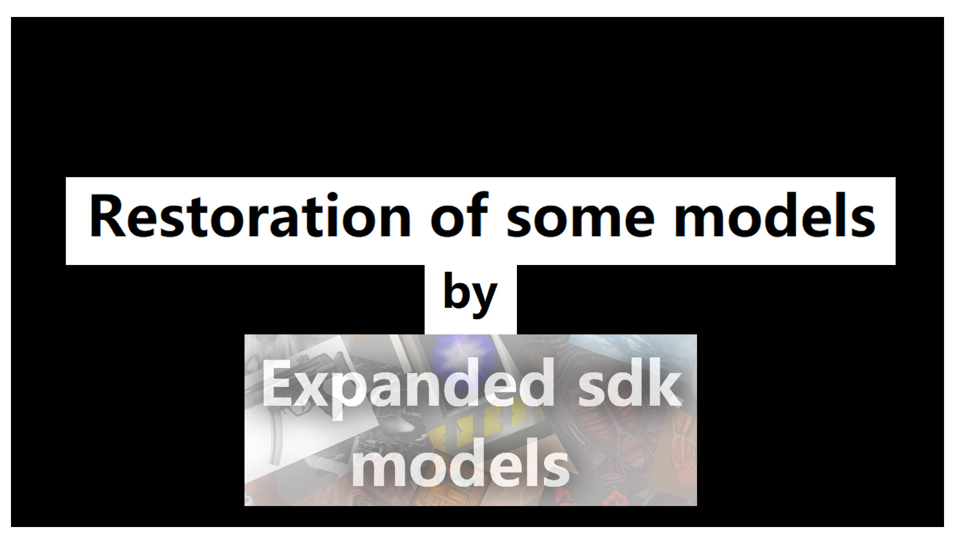 Restoration of some models Mod for Half-Life | HL Mods