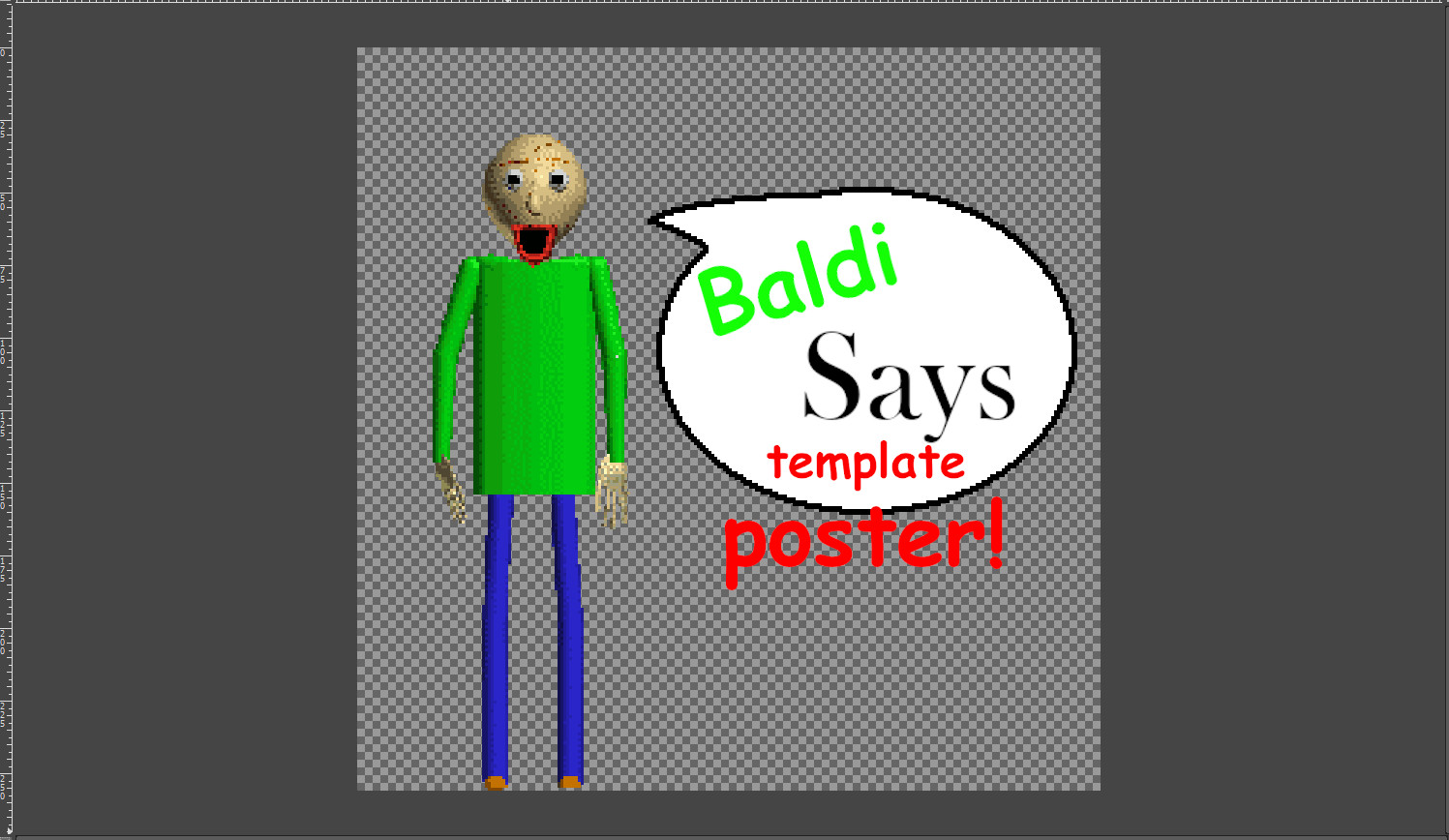 Baldi Says Poster Template! Mod for Baldi's Basics | Baldi Mods