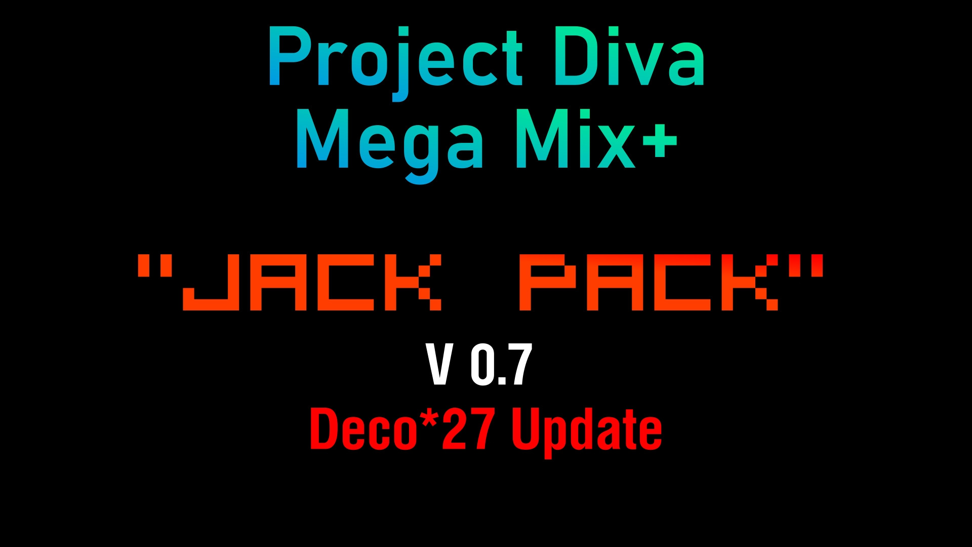 "Jack Pack" Songpack Mod for Hatsune Miku: Project DIVA Mega Mix+ ...