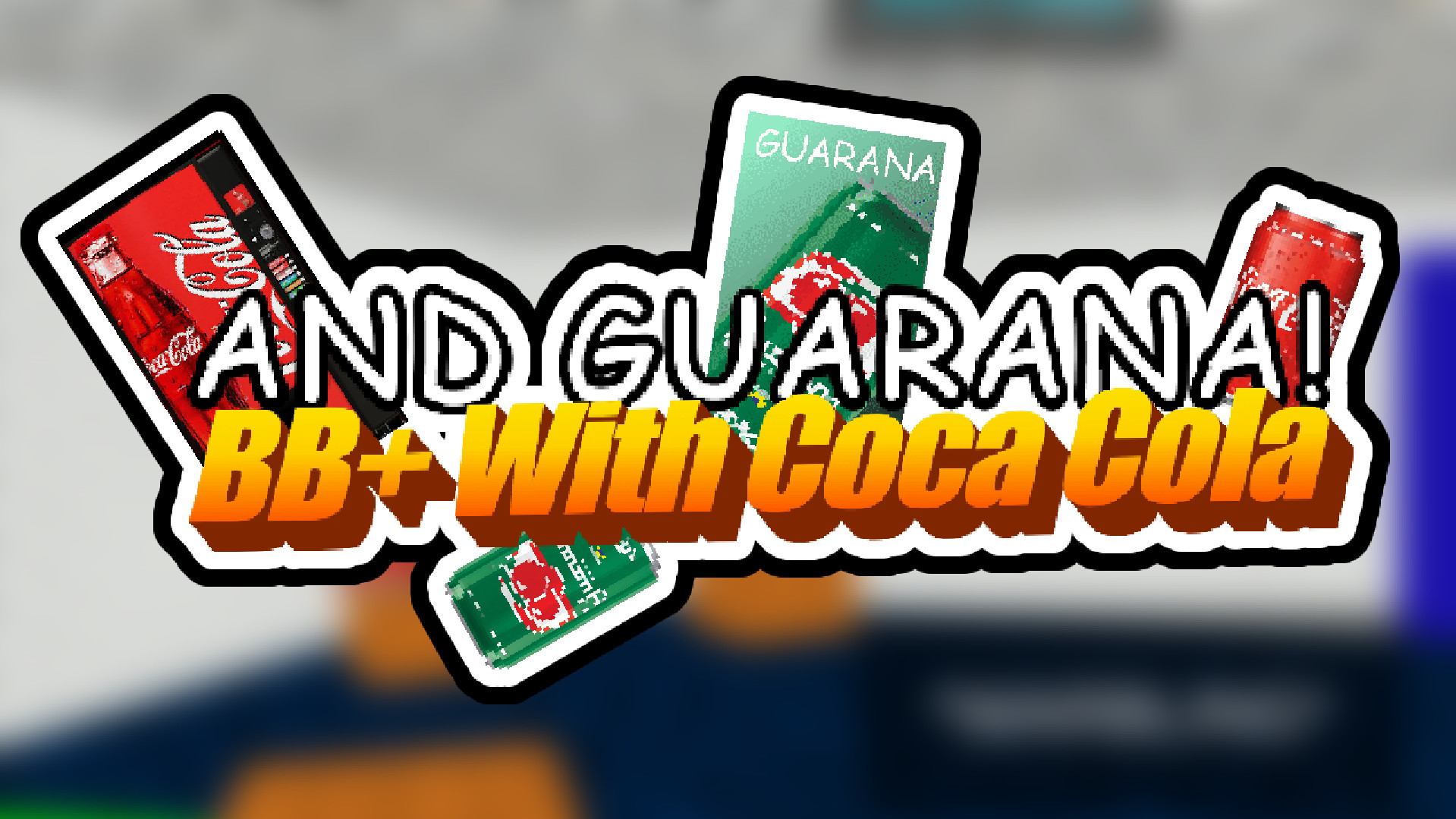 (0.10.X) BB+ WITH COCA COLA AND GUARANA Mod for Baldi's Basics | Baldi Mods