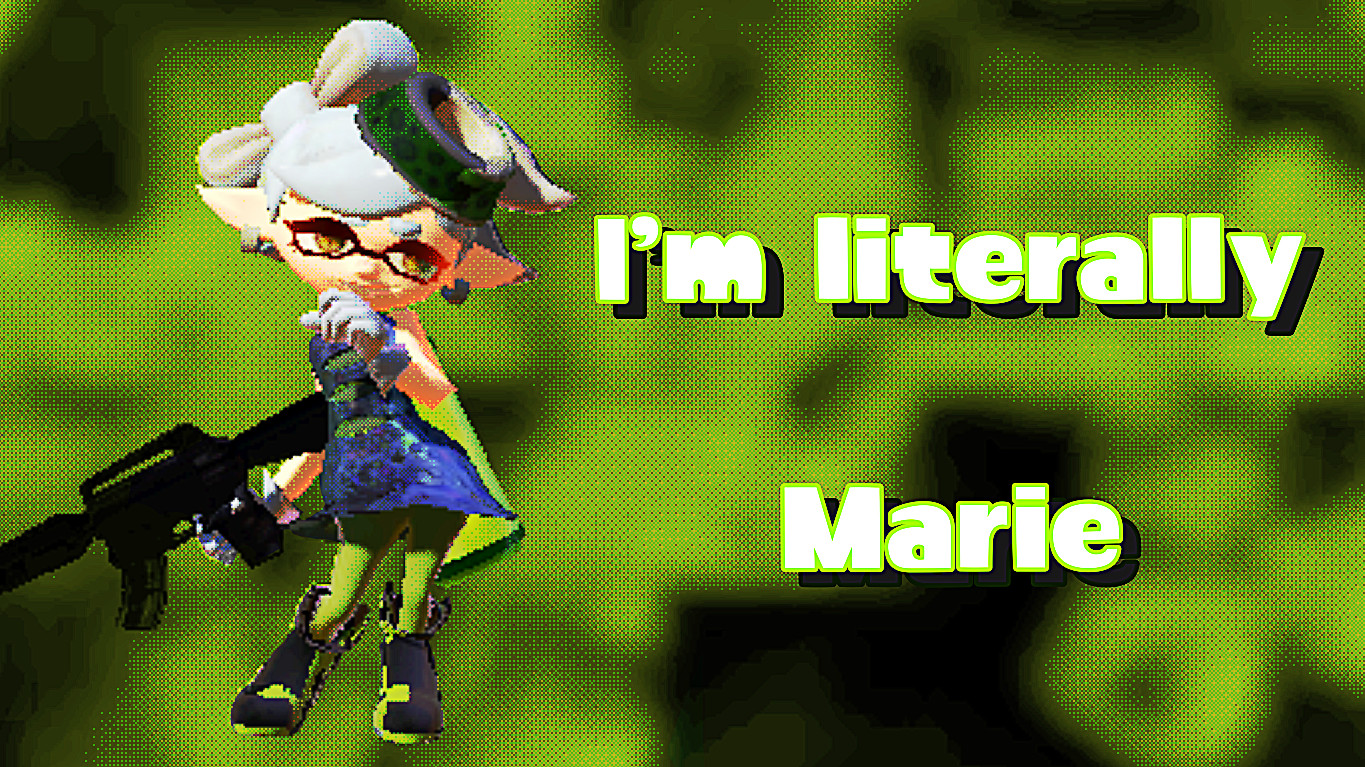 I'm literally Marie Mod for Splatoon | Splatoon Mods