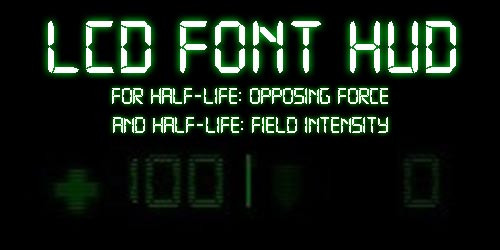 LCD Font HUD for Opposing Force/Field Intesity Mod for Half-Life ...