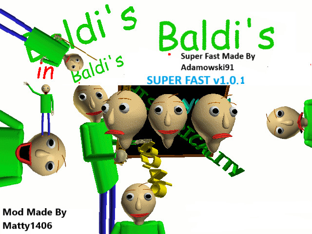 Baldi's Baldi's in Baldi's Super Fast Mod for Baldi's Basics | Baldi Mods