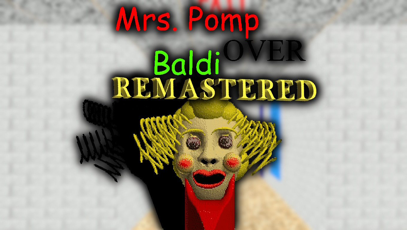 Mrs Pomp Over Baldi Classic Remastered Mod for Baldi's Basics | Baldi Mods