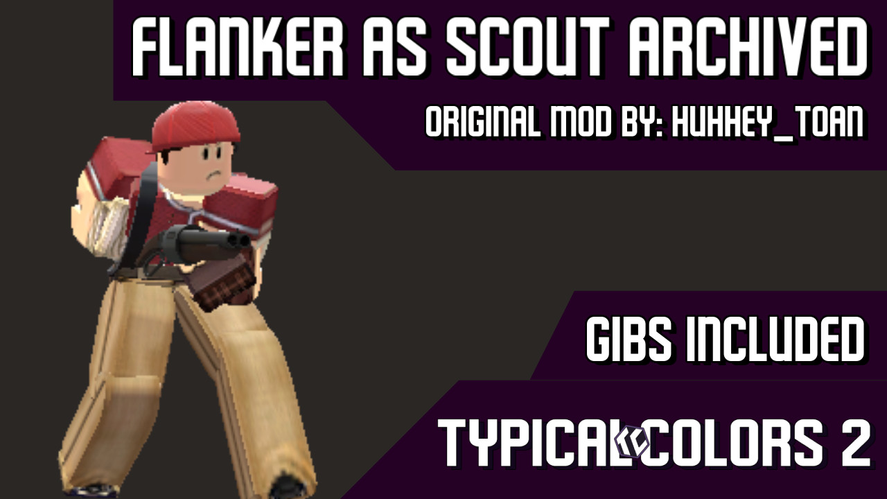 Flanker as Scout: Archive Mod for Team Fortress 2 | TF2 Mods