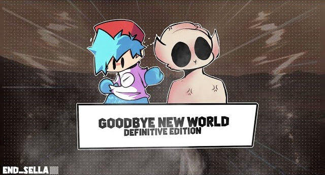 Goodbye new world - Definitive Edition Playable Mod for Friday Night ...
