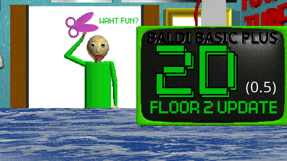 BALDI BASIC PLUS 2D Mod for Baldi's Basics | Baldi Mods