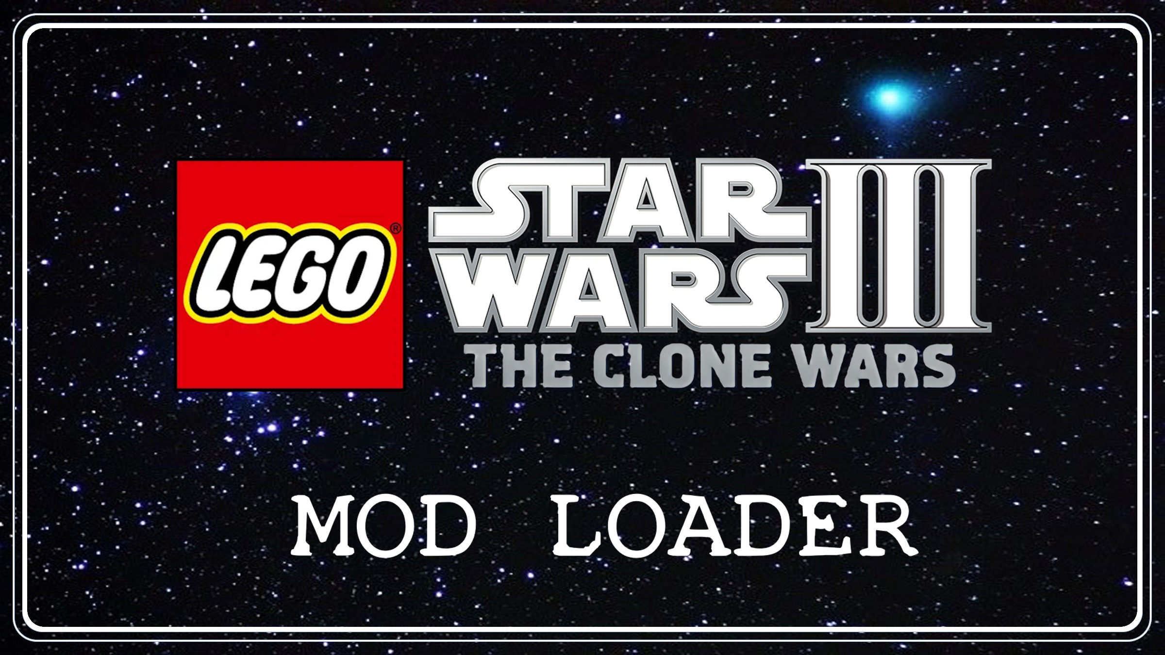 Lego Star Wars III : Mod Loader Mod for LEGO Star Wars III: The Clone ...