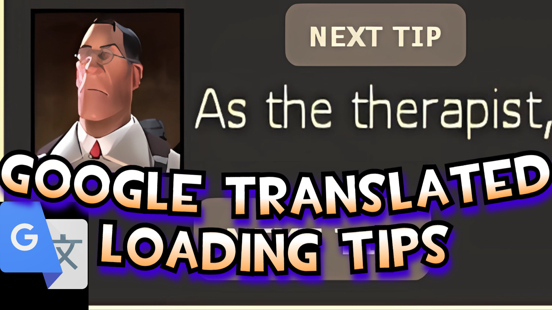 Google Translated Loading Tips (Dozens of Times!) Mod for Team Fortress ...