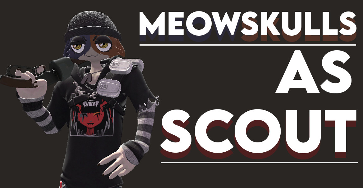 Meowskulls as Scout! Mod for Team Fortress 2 | TF2 Mods
