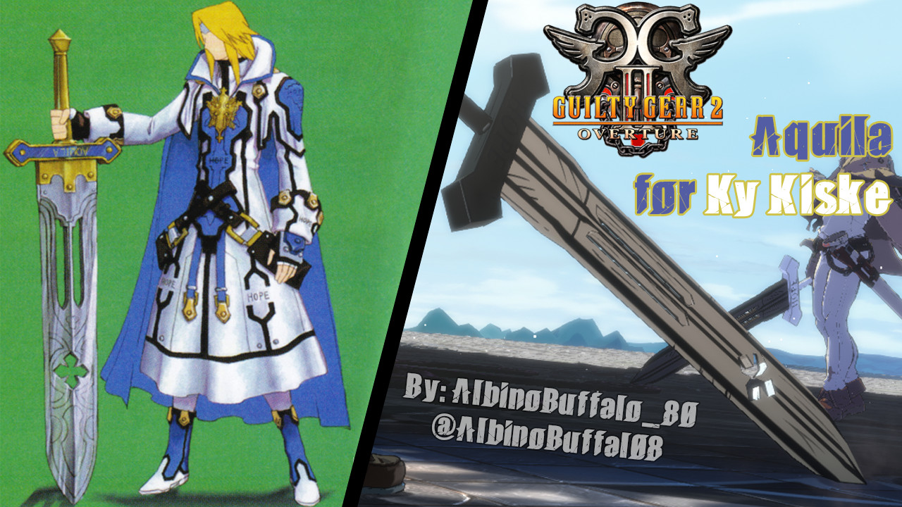 GG2 Overture Aquila for Ky Kiske Mod for GUILTY GEAR -STRIVE- | GGST Mods