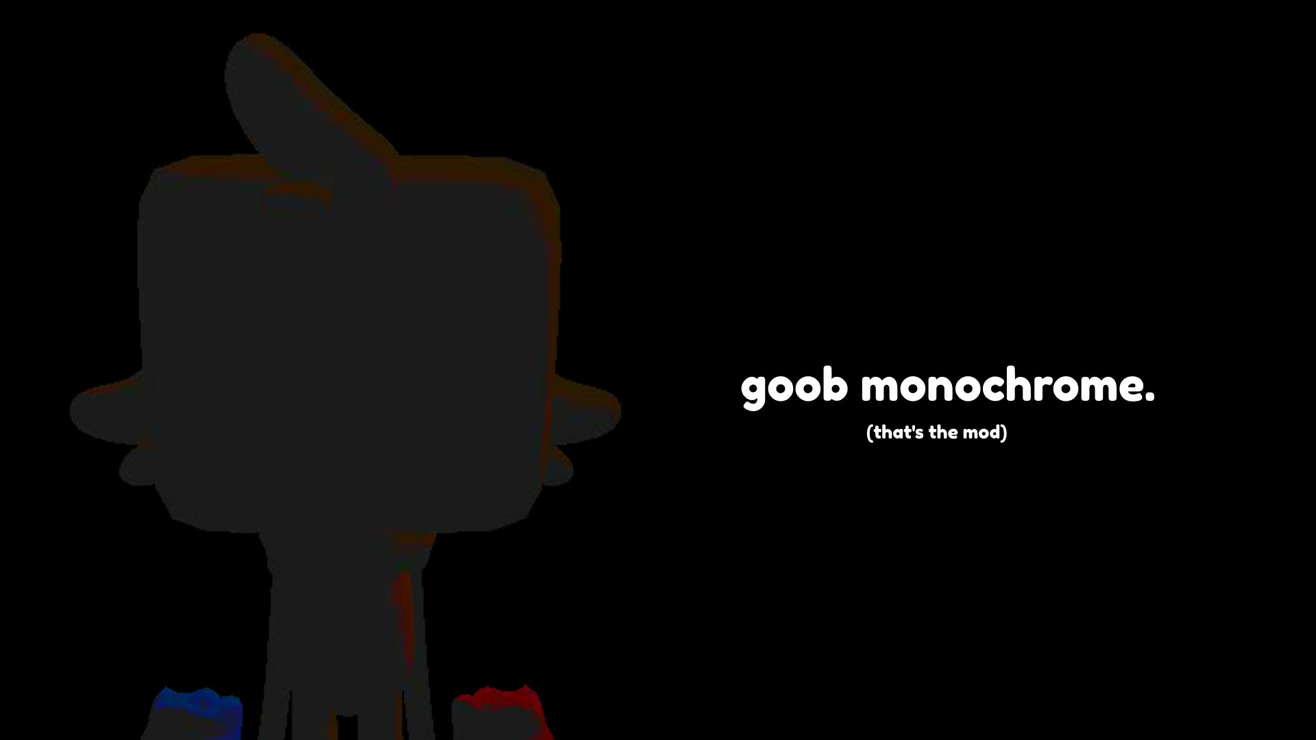 The Goob Monochrome Mod Mod for Friday Night Funkin' | FNF Mods