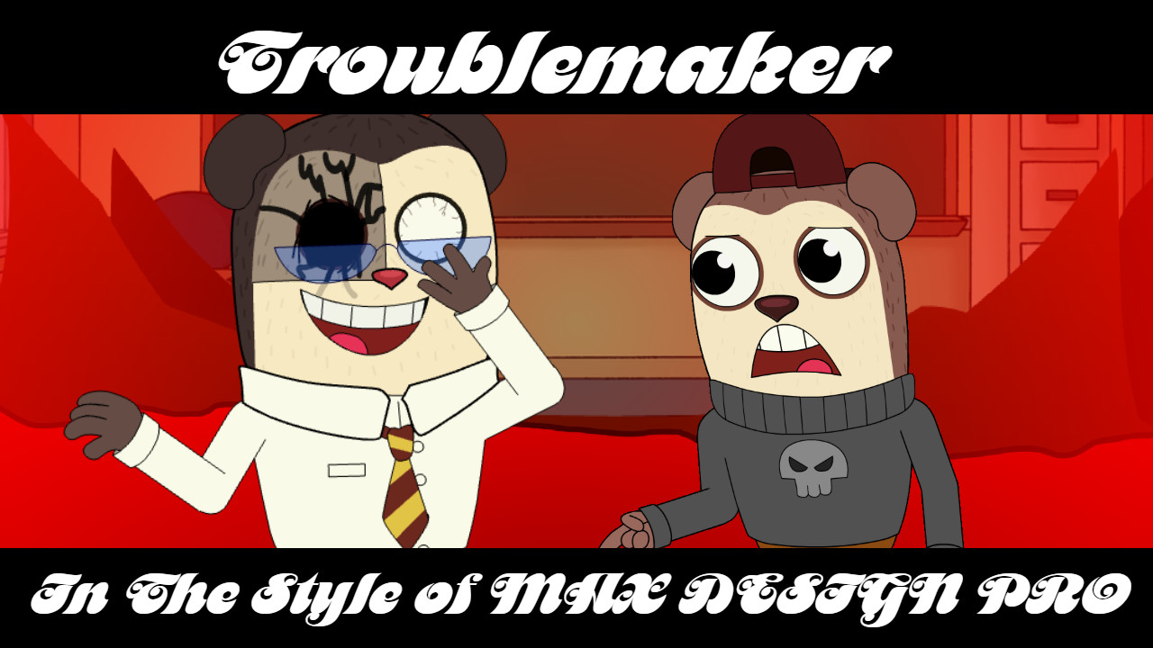 TROUBLEMAKER in the style of MAX DESIGN PRO V.3.5 Mod for Friday Night ...