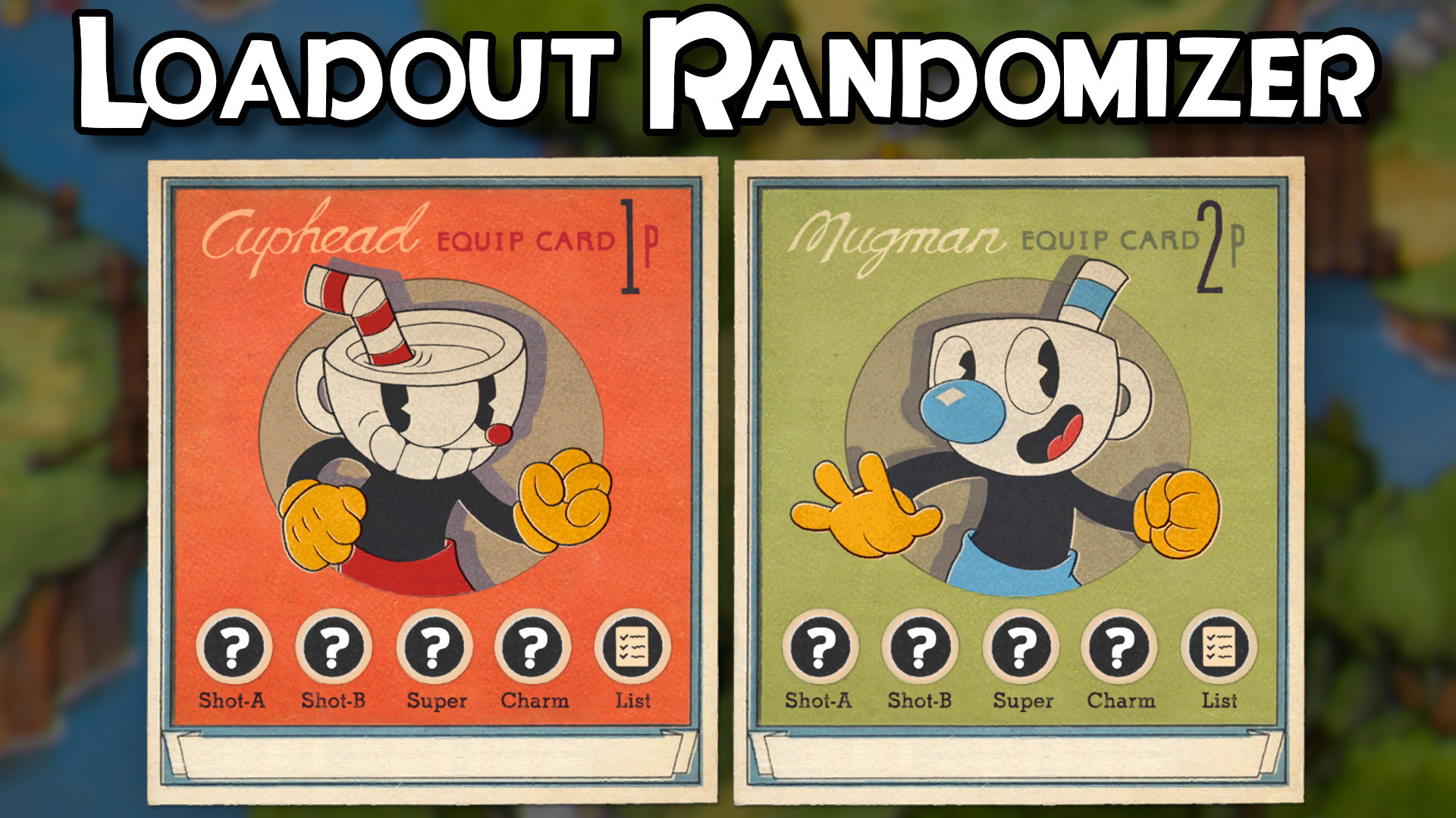 Loadout Randomizer Mod for Cuphead | Cuphead Mods