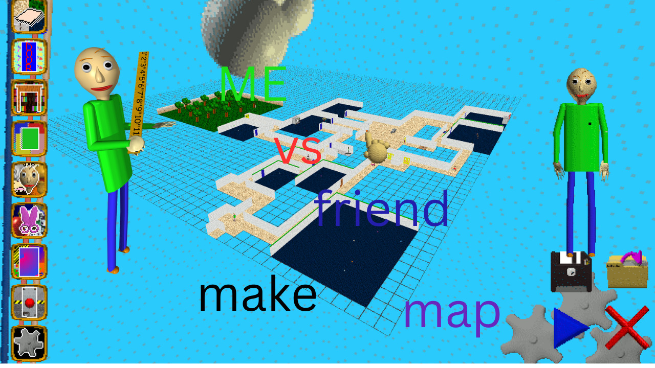 me vs friend make map Mod for Baldi's Basics | Baldi Mods