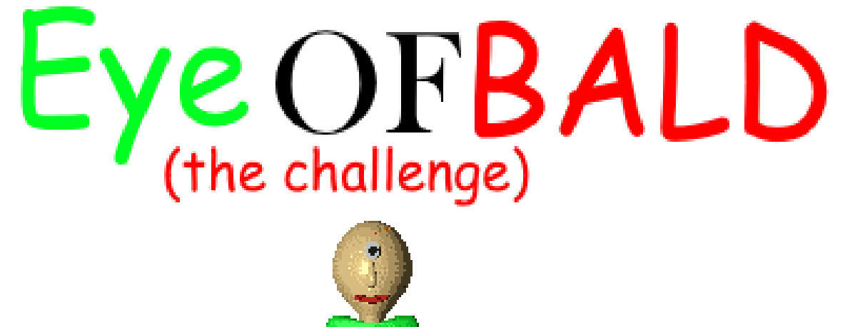 Eye Of Bald (The Challenge) Mod for Baldi's Basics | Baldi Mods