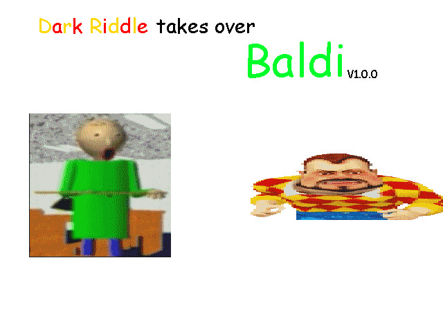Dark Riddle takes over Baldi Mod for Baldi's Basics | Baldi Mods