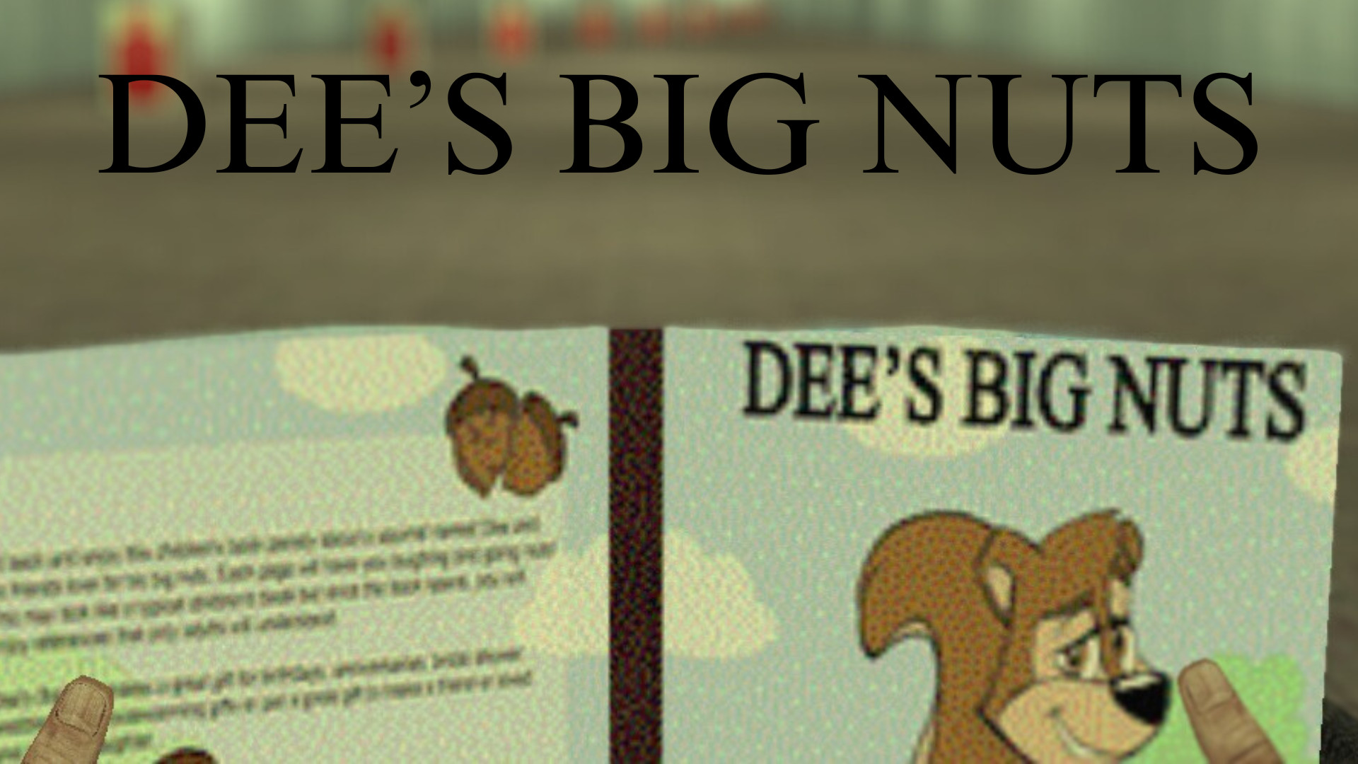 Dee's Big Nuts book Mod for Cry of Fear | CoF Mods