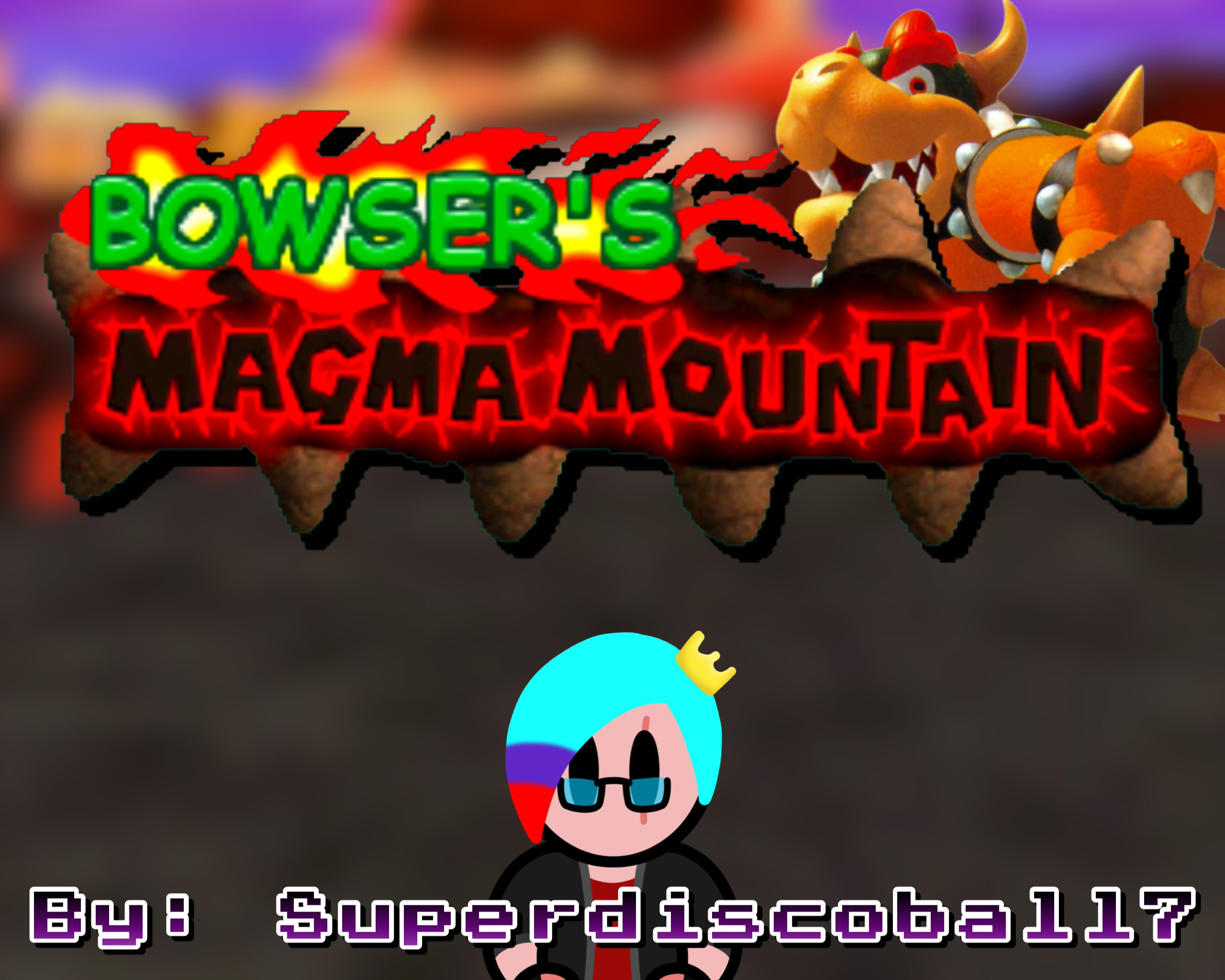 Bowser's Magma Mountain Mod for Party Project | PProject Mods