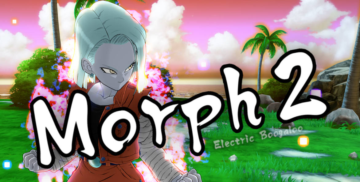 Morph 2 Mod for Dragon Ball FighterZ | DB:FZ Mods