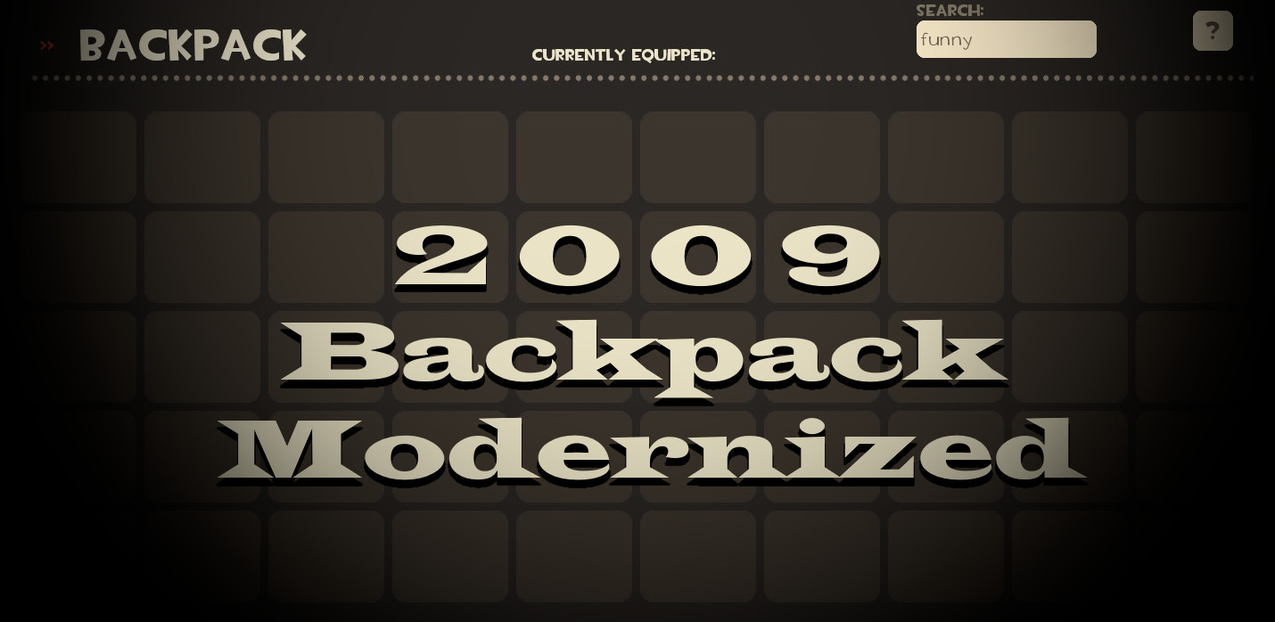 2009 Backpack menu modernized Mod for Team Fortress 2 | TF2 Mods