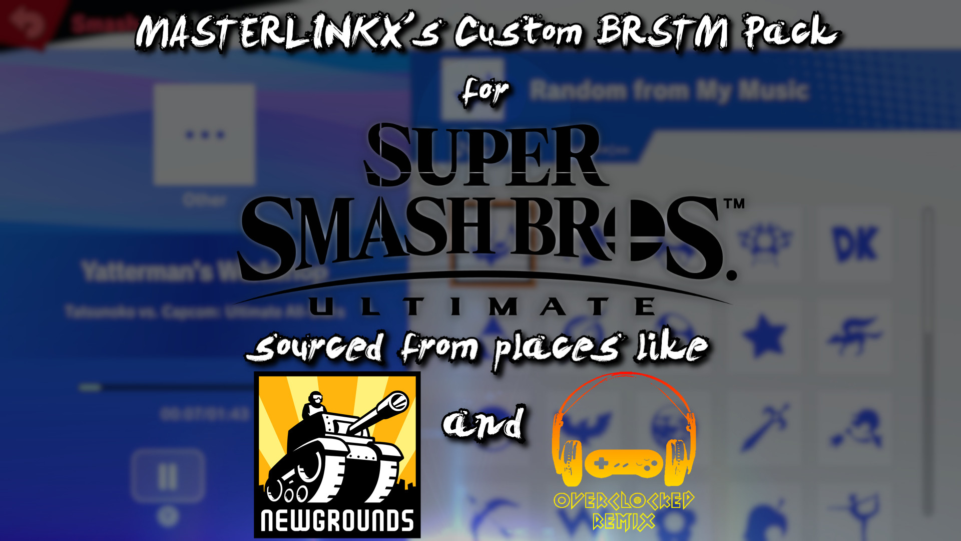 MASTERLINKX's Custom BRSTM Pack for Smash Ultimate Mod for Super Smash ...