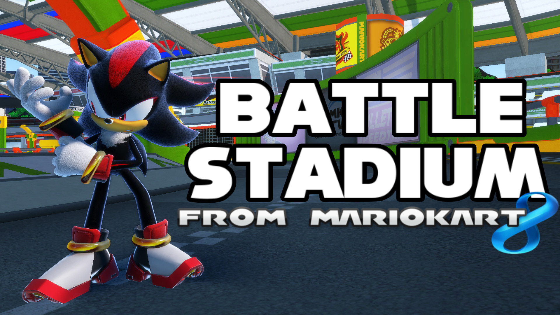 Battle Stadium (MK8) Mod for Shadow Generations | SXSGShadow Mods
