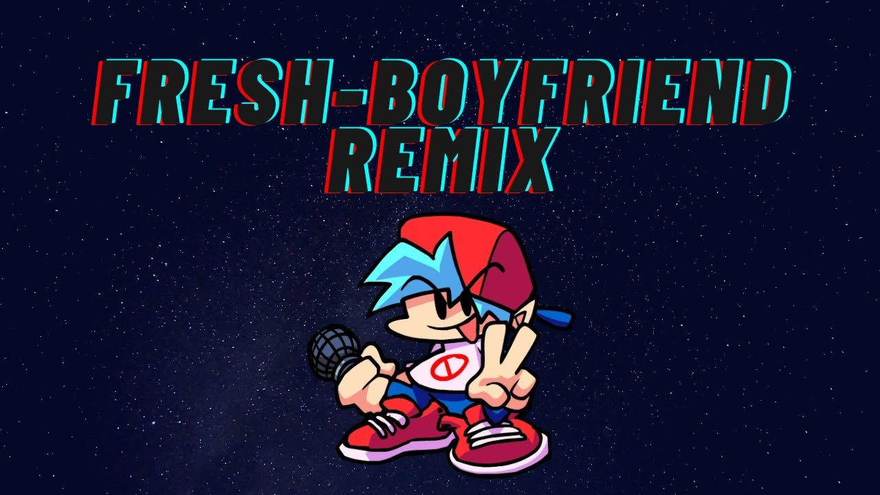 FNF Fresh BF remix Mod for Friday Night Funkin' | FNF Mods