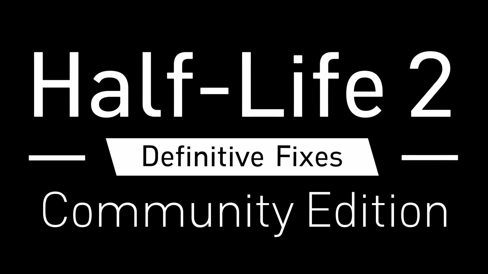Definitive HL2 Fixes Community Edition Mod for Half-Life 2 | HL2 Mods