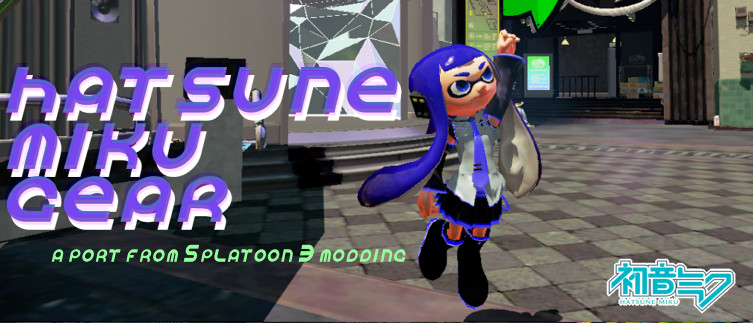 Hatsune Miku Gear (port) Mod for Splatoon | Splatoon Mods