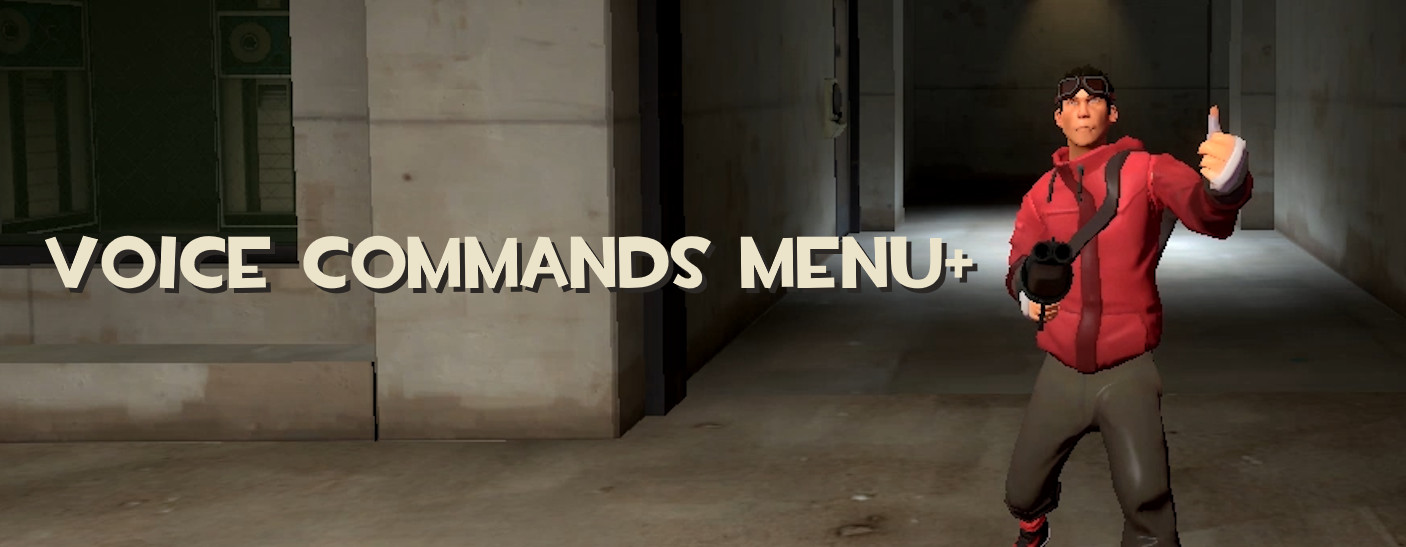 Voice Commands Menu+ Mod for Team Fortress 2 | TF2 Mods