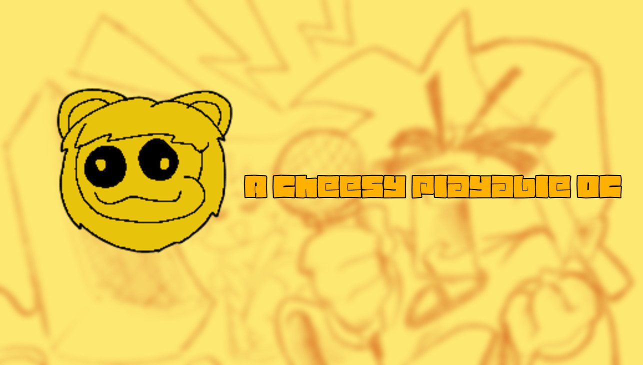 A cheesy playable oc Mod for Friday Night Funkin' | FNF Mods