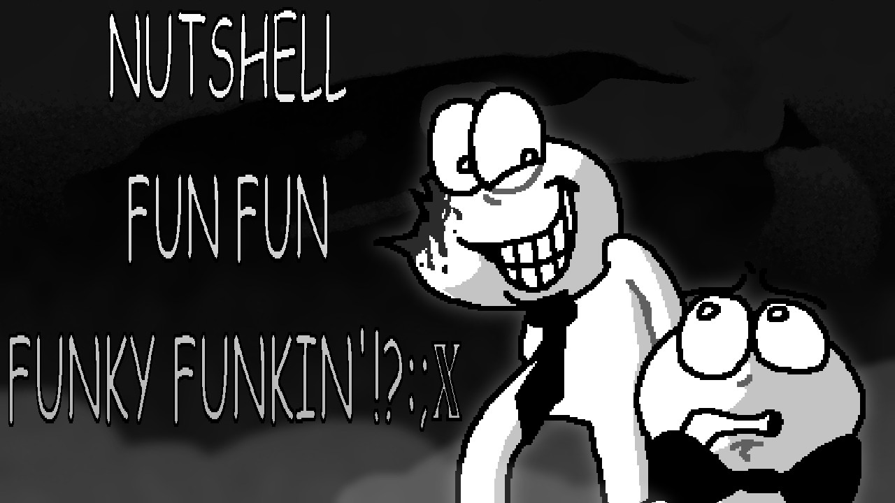 Nutshell Fun Fun Funky Funkin'!?:;X Mod for Friday Night Funkin' | FNF Mods