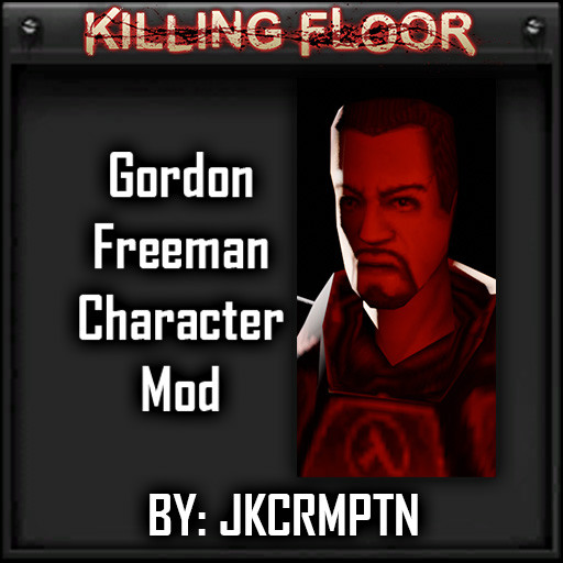 Gordon Freeman Character Mod Mod for Killing Floor | KF Mods