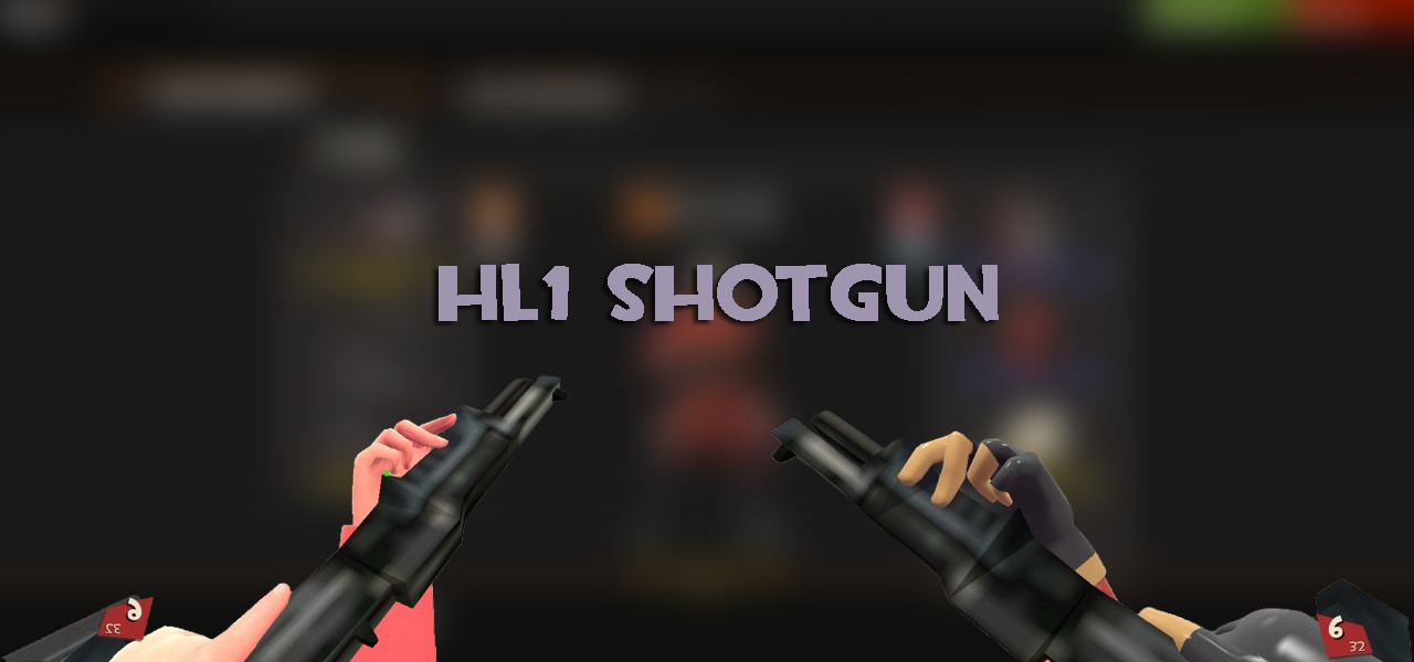 hl1 shotgun Mod for Team Fortress 2 | TF2 Mods