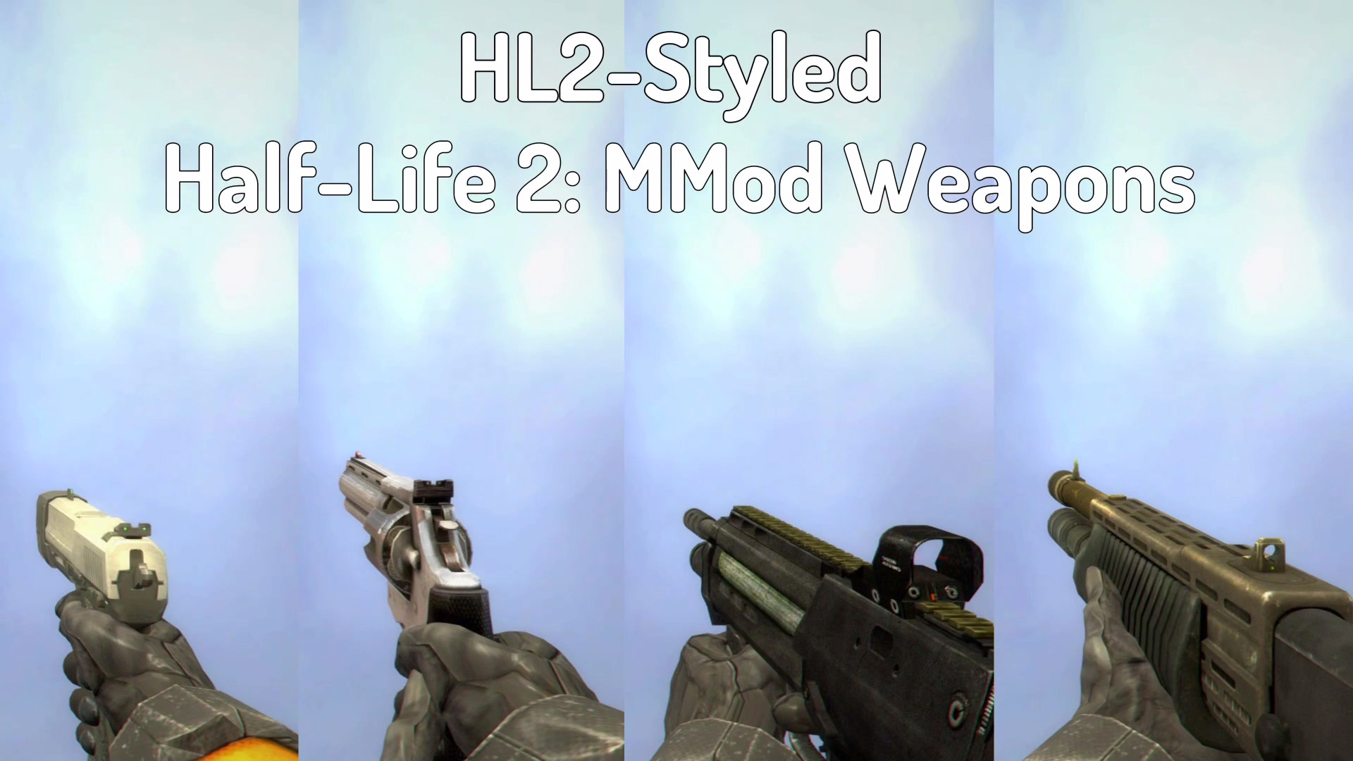 Vanilla HL2-Styled Weapons Mod for Half-Life 2: MMod | HL2:MMod Mods