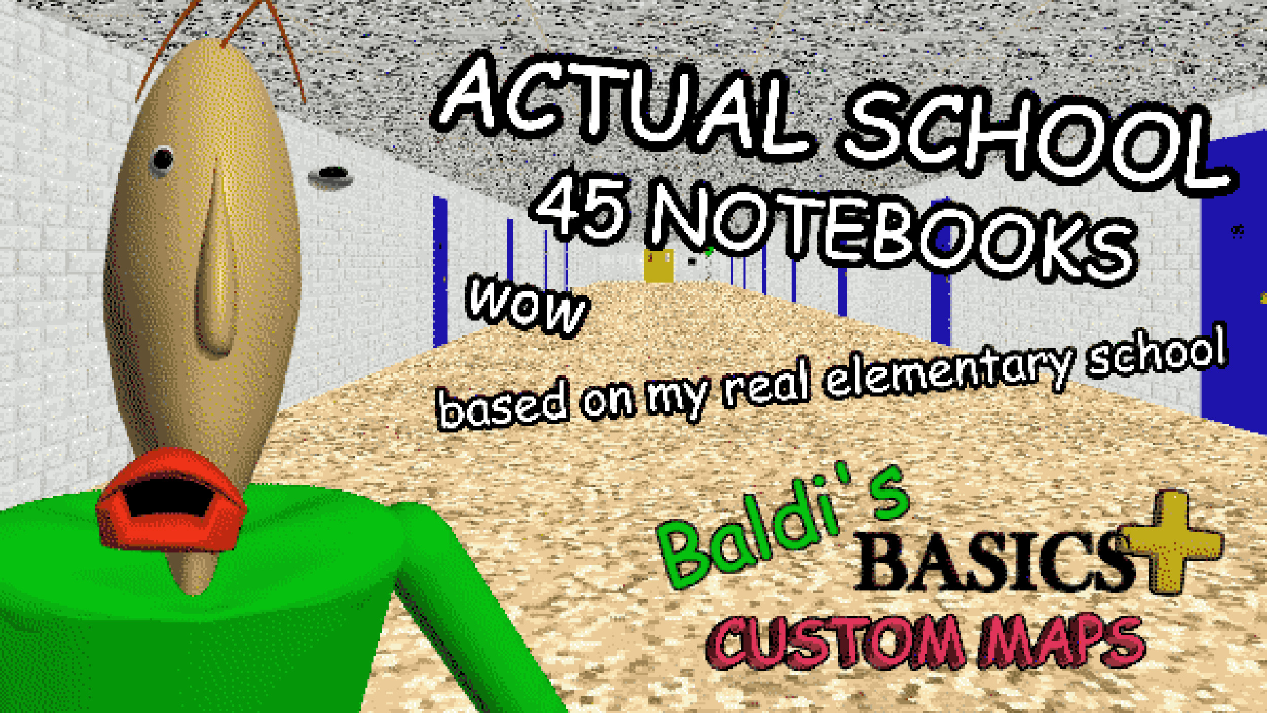 Baldi But It's A Real School (Custom Level) Mod for Baldi's Basics ...