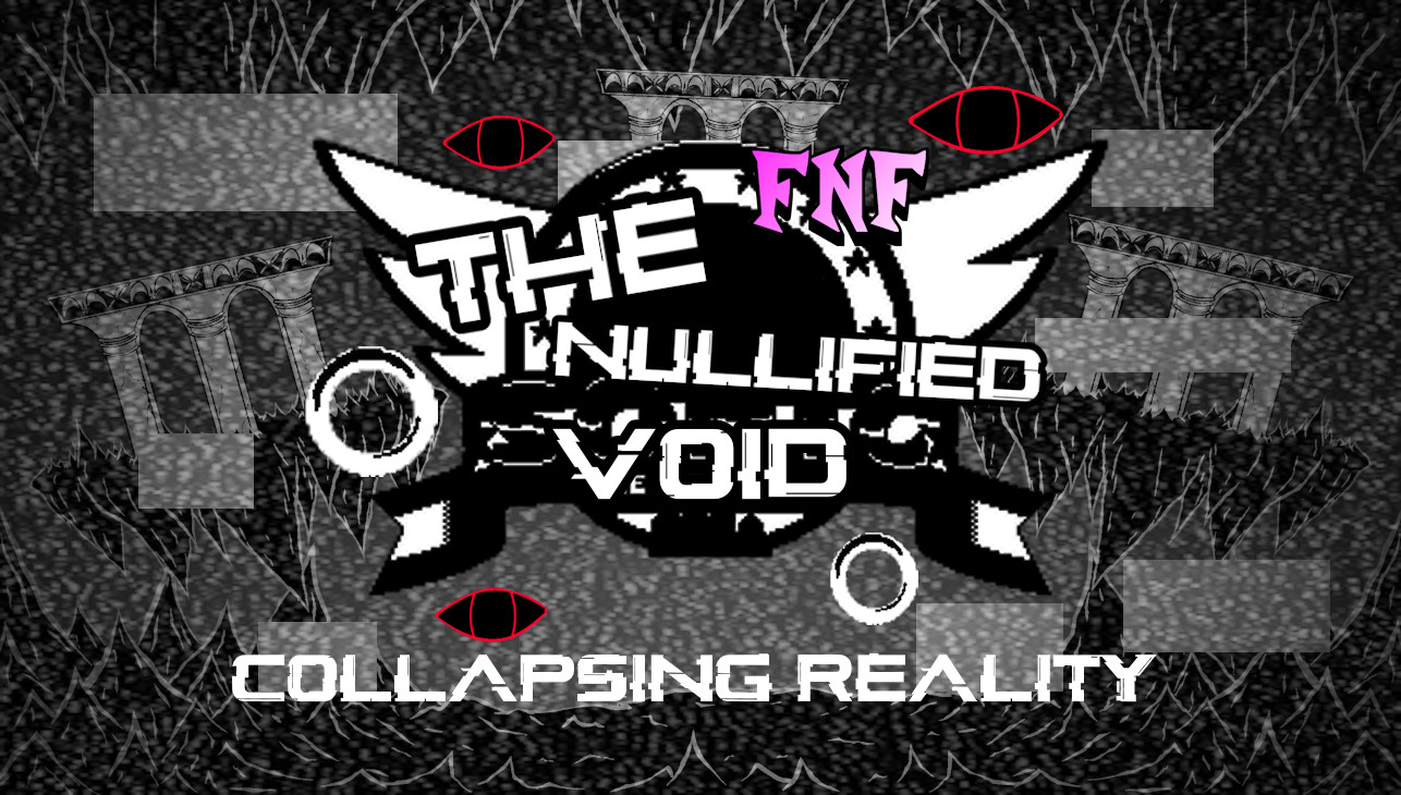FNF - The Nullified Void (FINAL UPDATE!) Mod for Friday Night Funkin ...