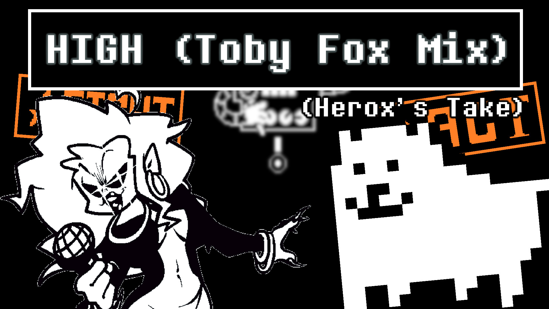 HIGH (Toby Fox Mix) [Herox's Take] Mod for Friday Night Funkin' | FNF Mods