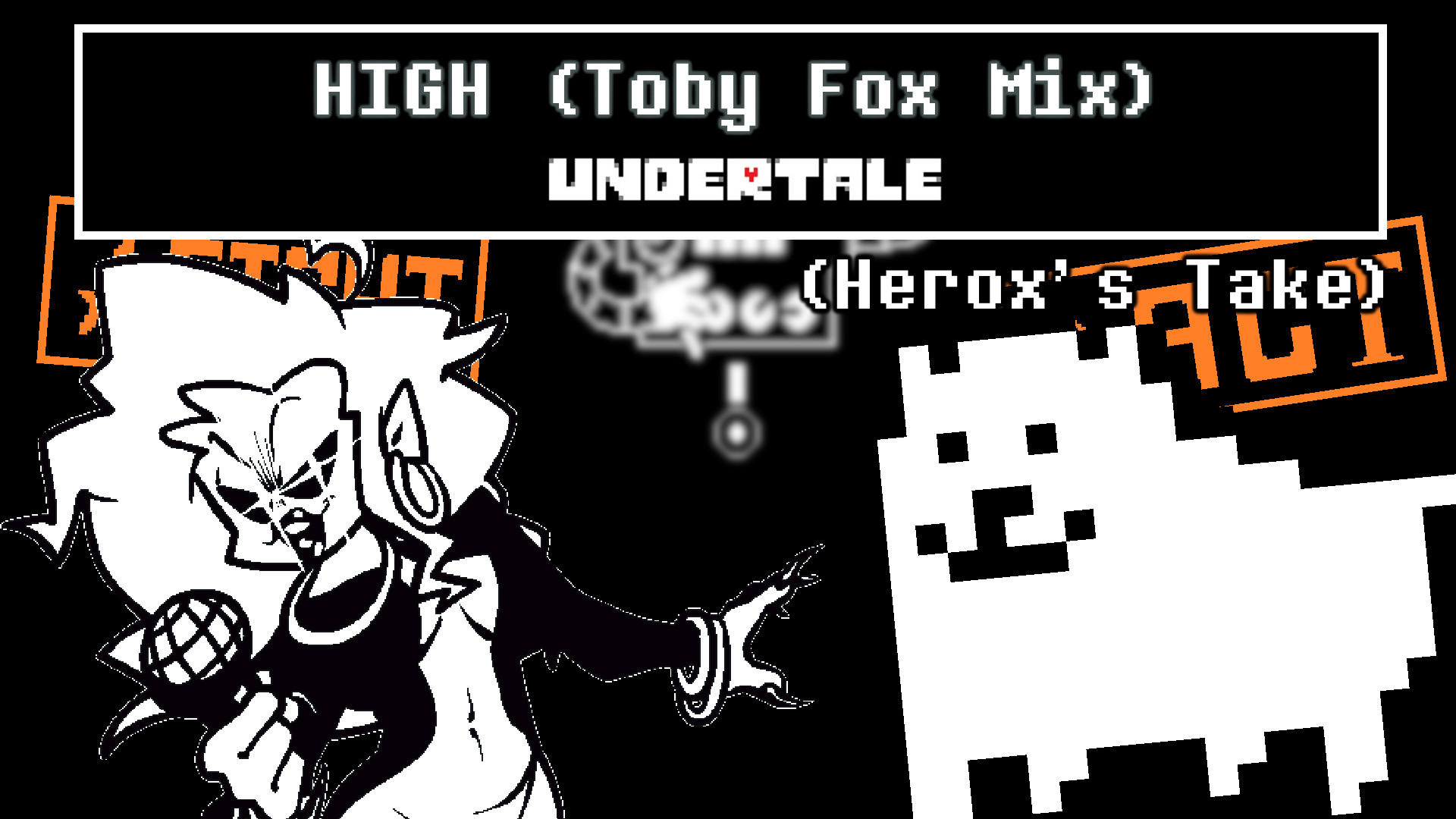 HIGH (Toby Fox Mix) [Herox's Take] Mod for Friday Night Funkin' | FNF Mods