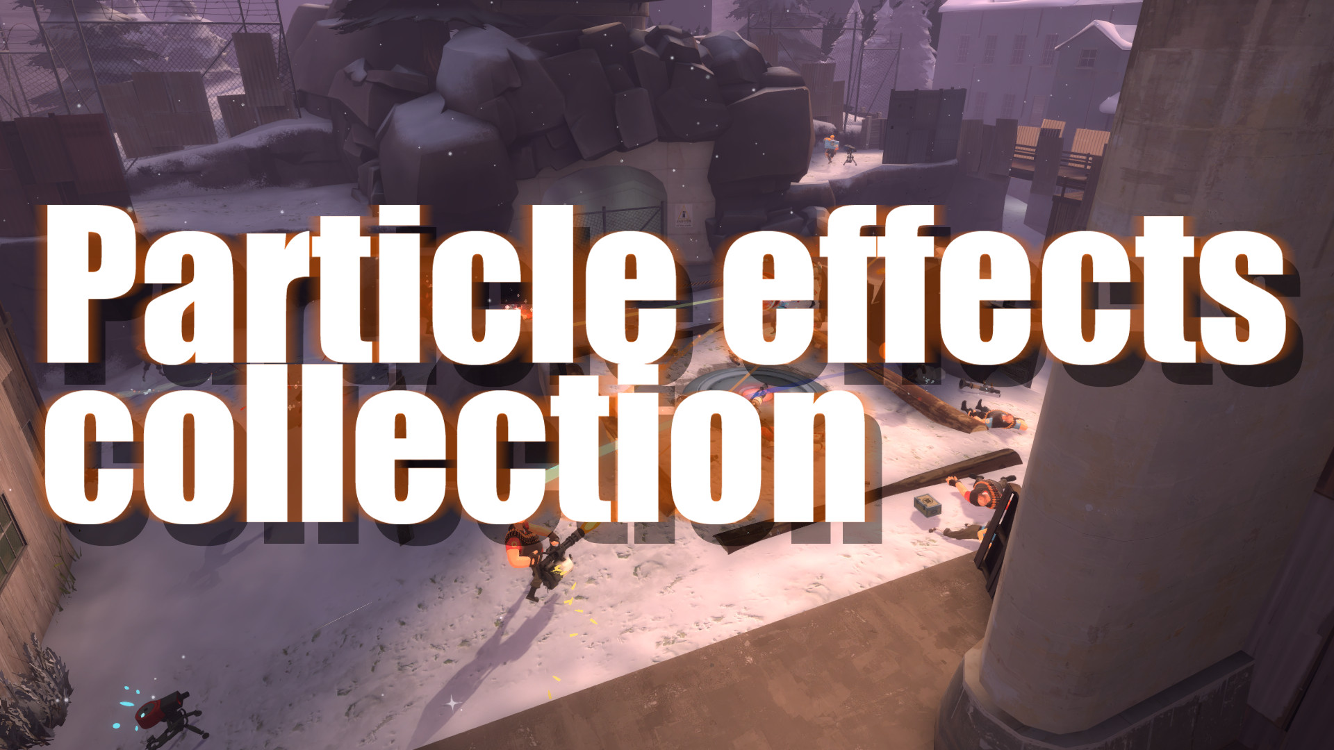 尾田's Particle Effects Collection Mod for Team Fortress 2 | TF2 Mods