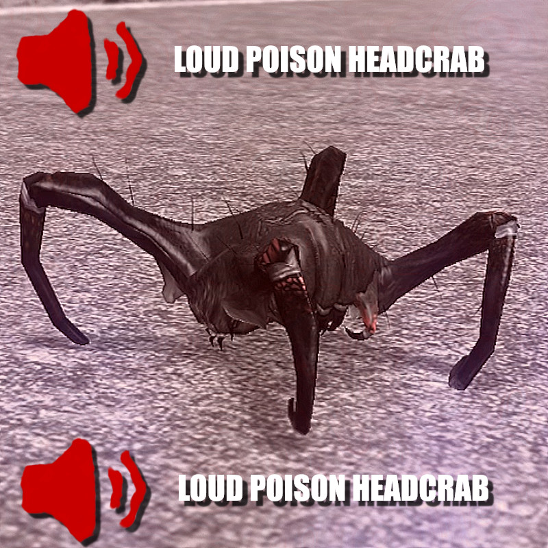 LOUD Poison Headcrab Mod for Garry's Mod | GMod Mods