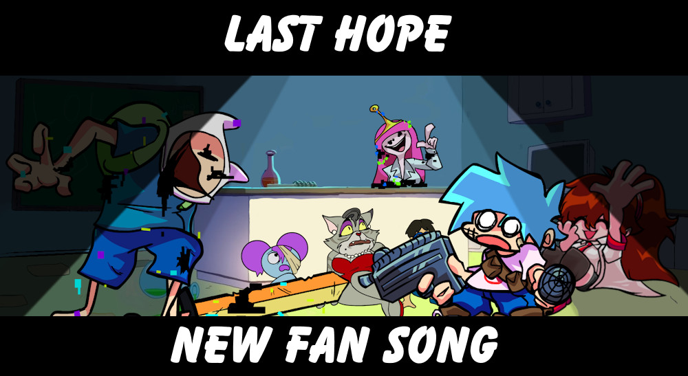 Fnf Last Hope (New Fan Song) Mod for Friday Night Funkin' | FNF Mods