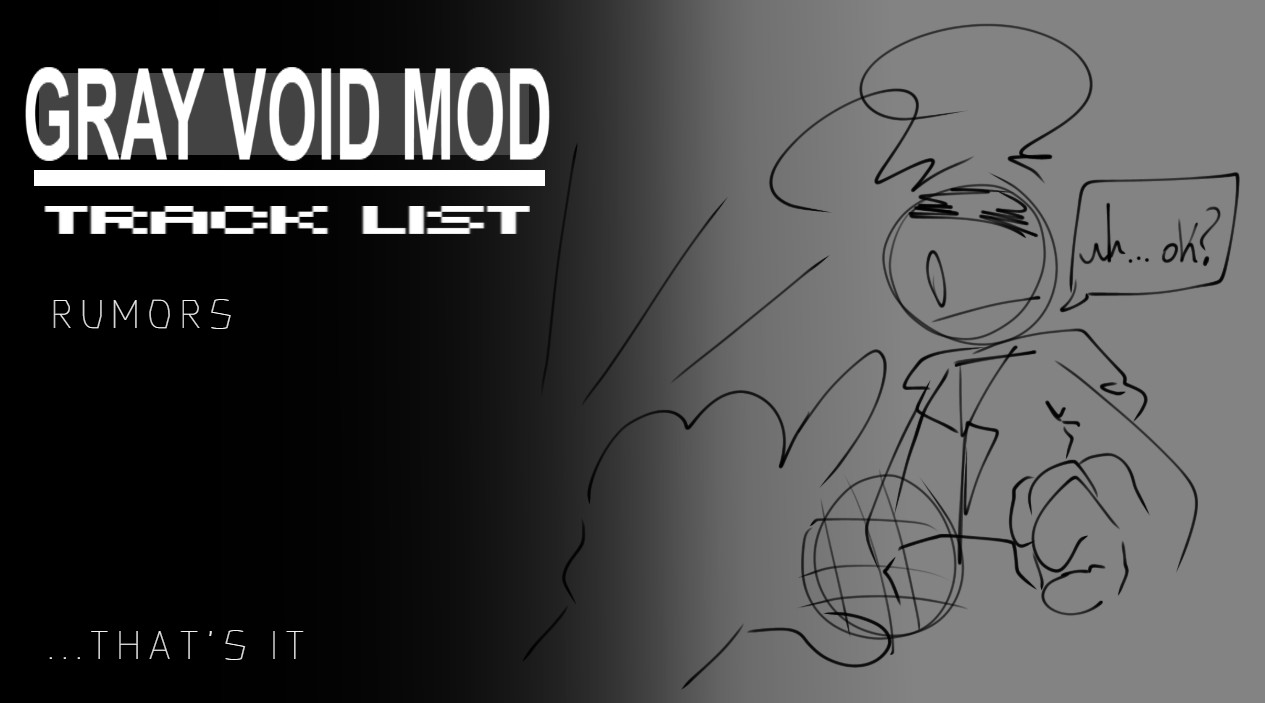 Gray Void Mod Mod for Friday Night Funkin' | FNF Mods