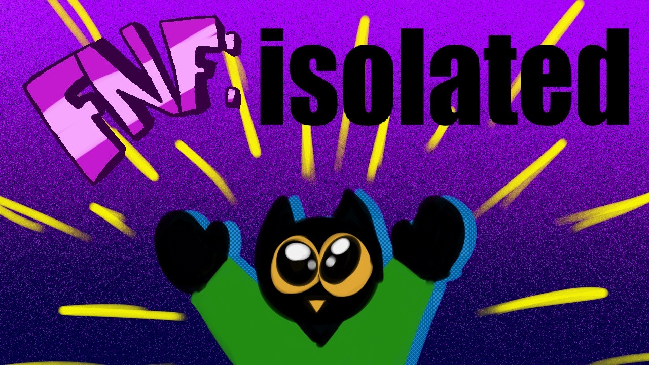 FNF: Isolated Mod for Friday Night Funkin' | FNF Mods